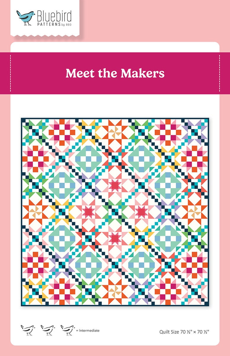 Bluebird Patterns Meet the Makers Quilt Pattern — Fab Fabrics